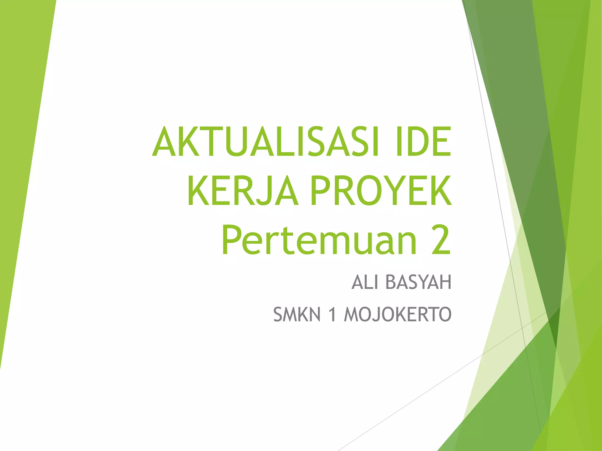 2 aktualisasi ide proyek | PPTX