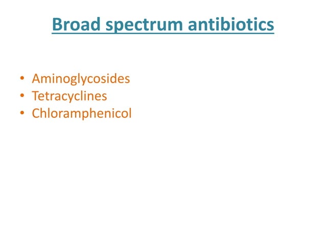 Introduction to aminoglycosides and broad spectrum antibiotics | PPT