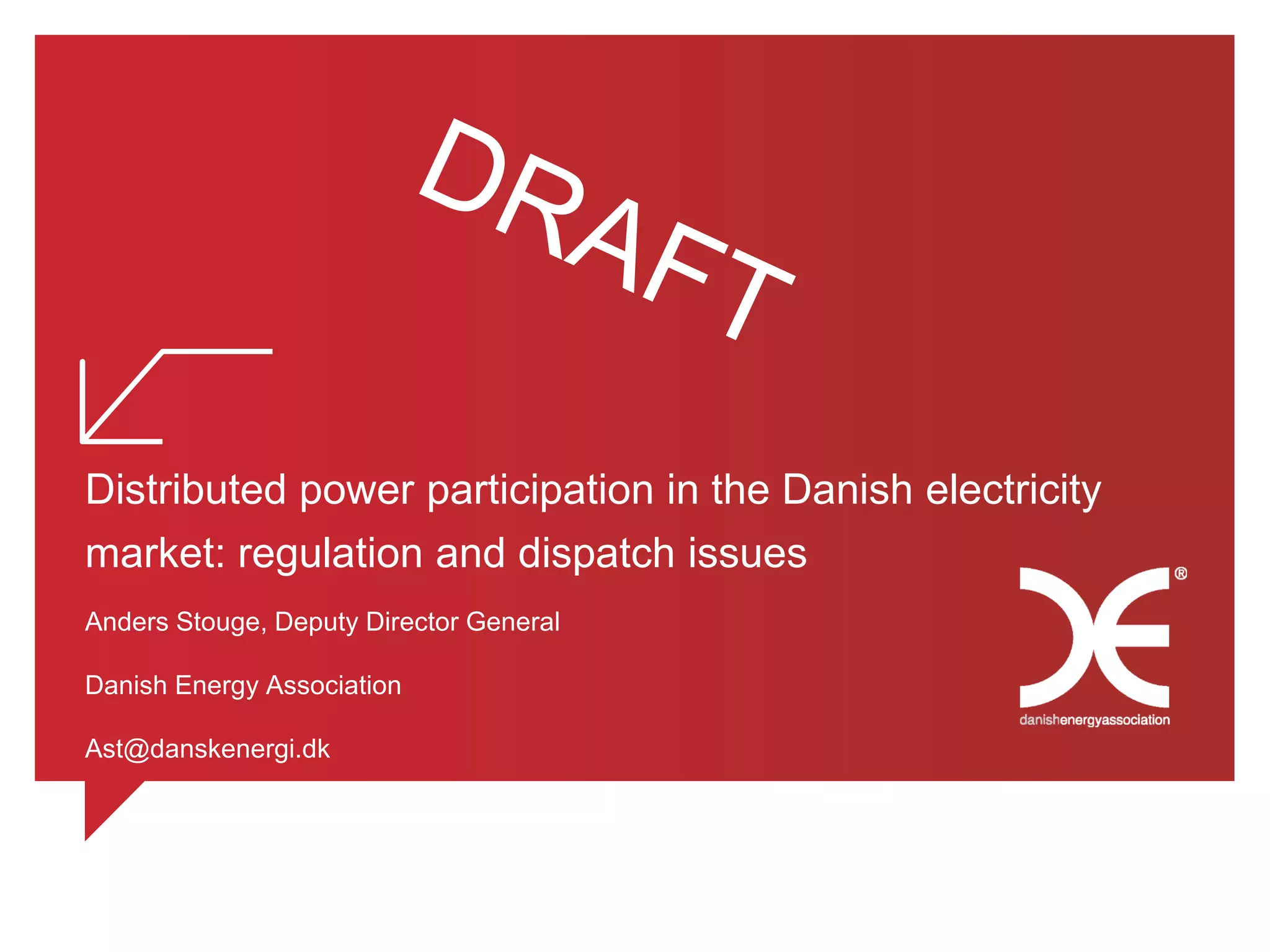 Distributed power participation in the Danish electricity market: regulation and dispatch issues ...
