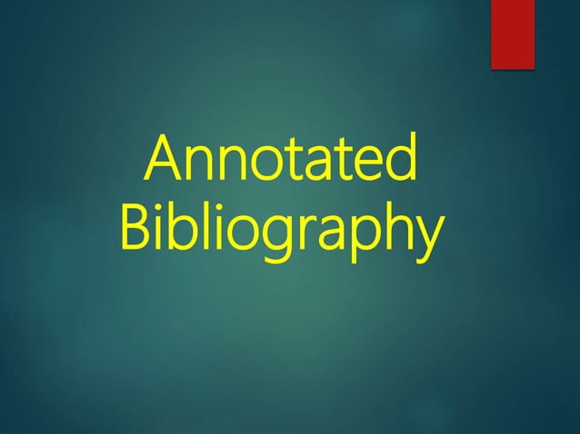 2 Annotated bibliography bb 2 | PPT