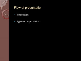 Presentation on output device | PPT