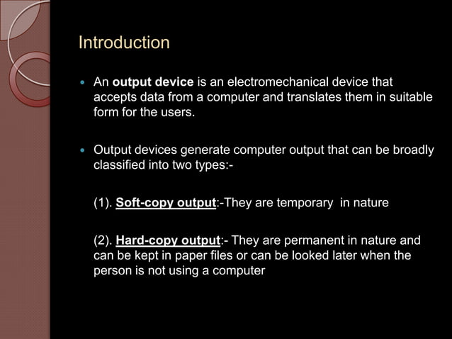 Presentation on output device | PPT | Computer Peripherals | Computing