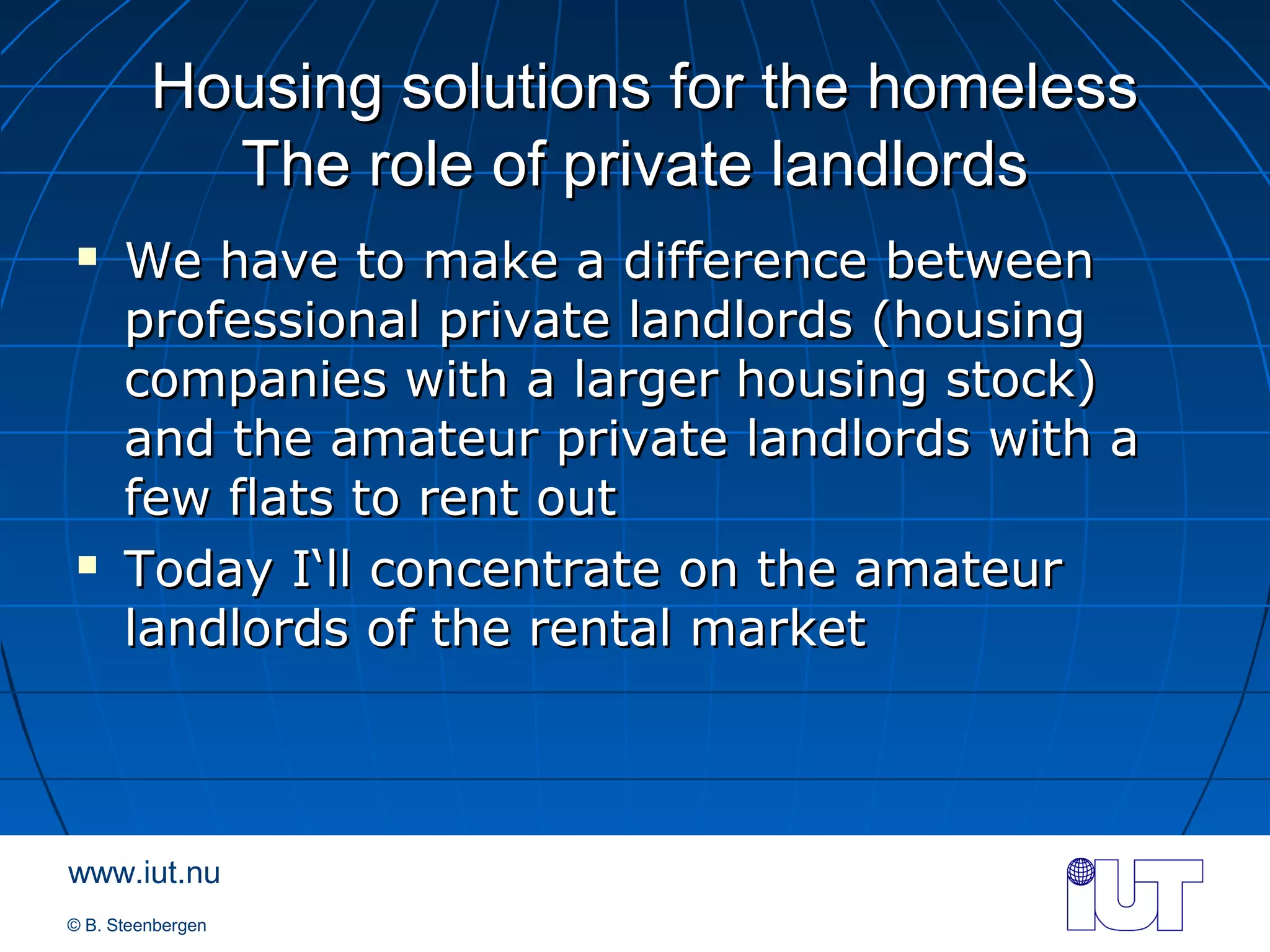 Private landlords do not want to house people who are homeless and ...