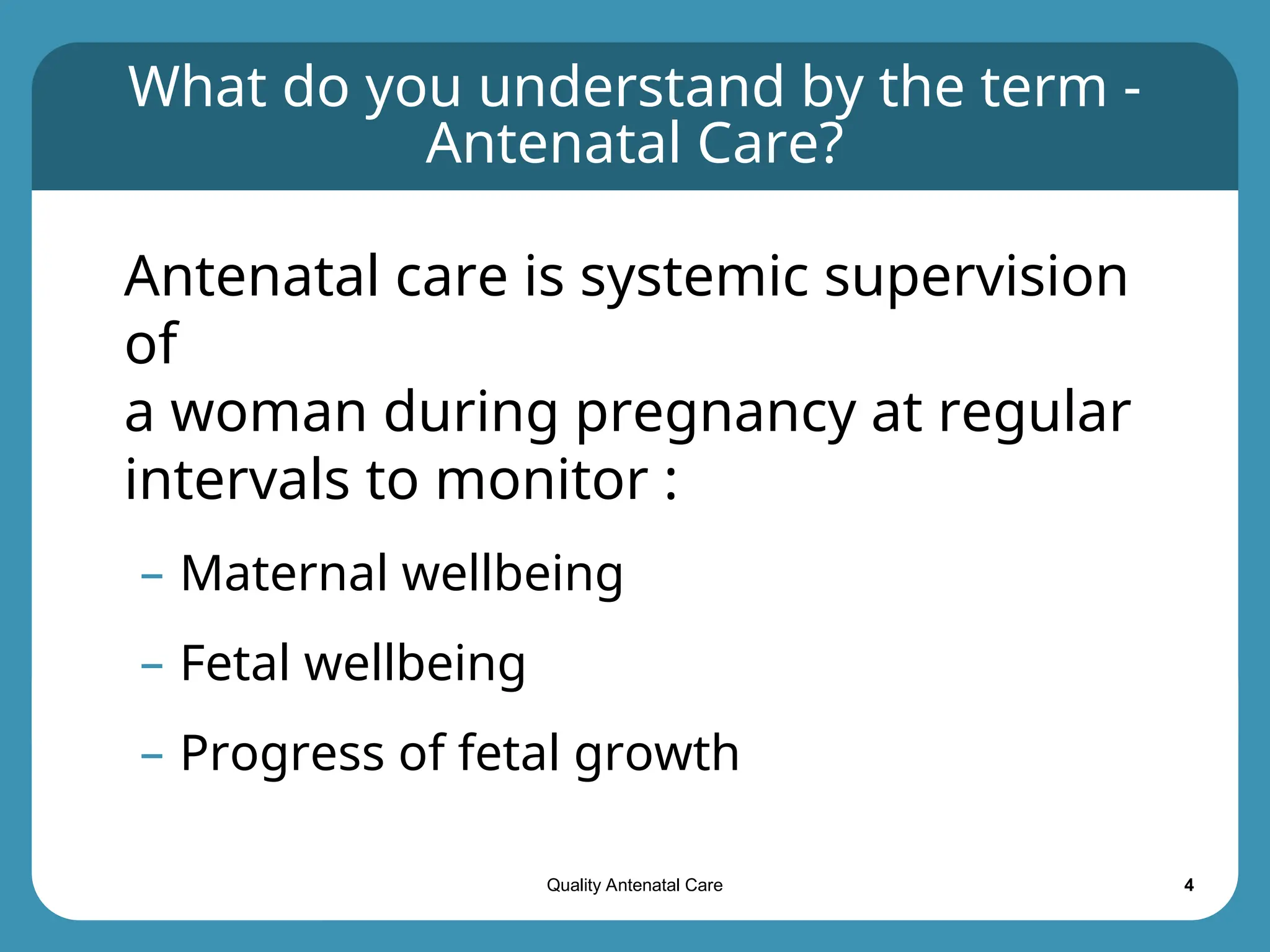 2a_Quality-Antenatal-Care for pregnant mothers.ppt