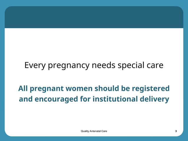 2a_Quality-Antenatal-Care for pregnant mothers.ppt