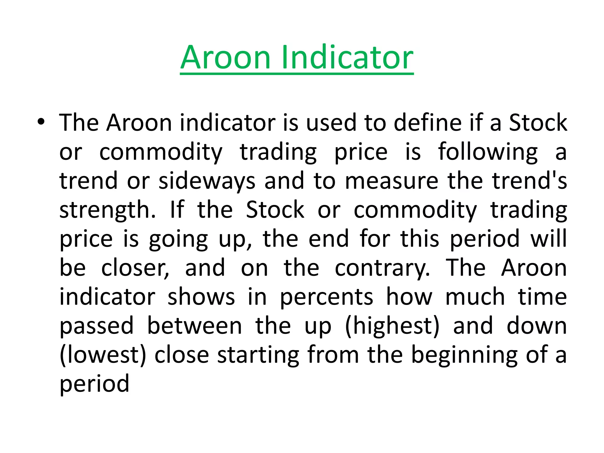 Aroon Indicator -how to use Aroon Indicator | PPTX | Commodities | Economy