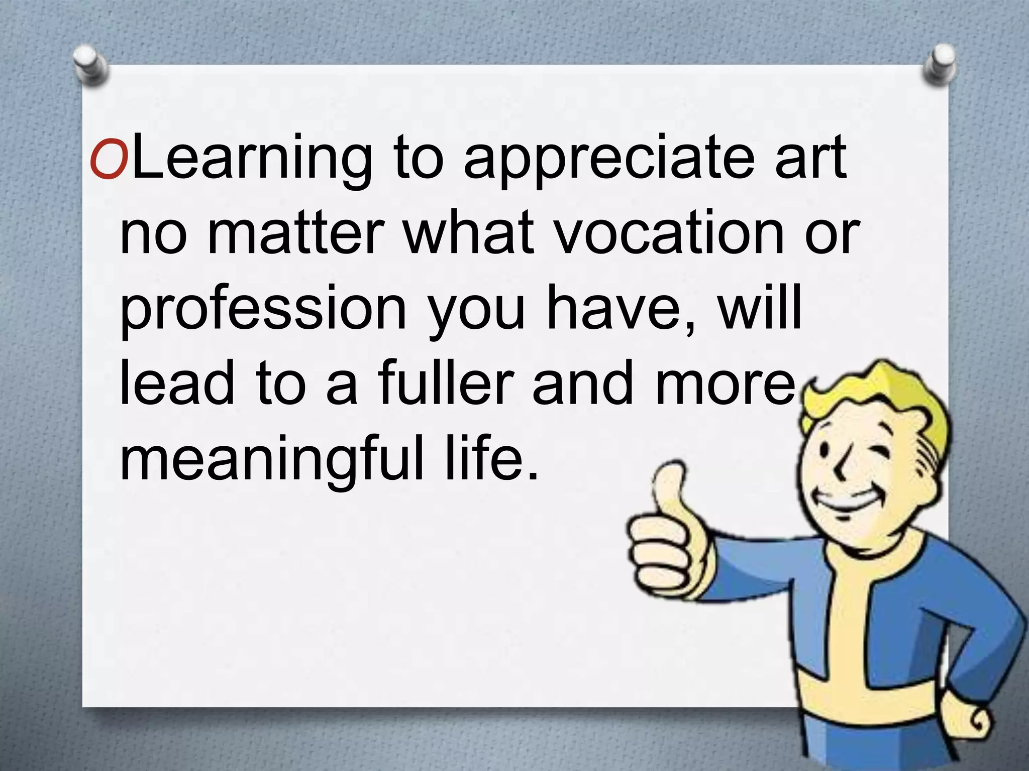 Art Appreciation: Creativity, Imagination, and Expression | PPTX