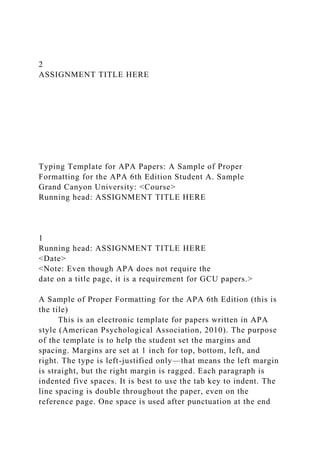 2ASSIGNMENT TITLE HERETyping Template for APA.docx