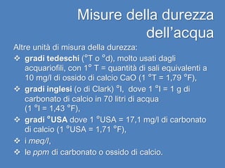 La durezza dell'acqua | PPT