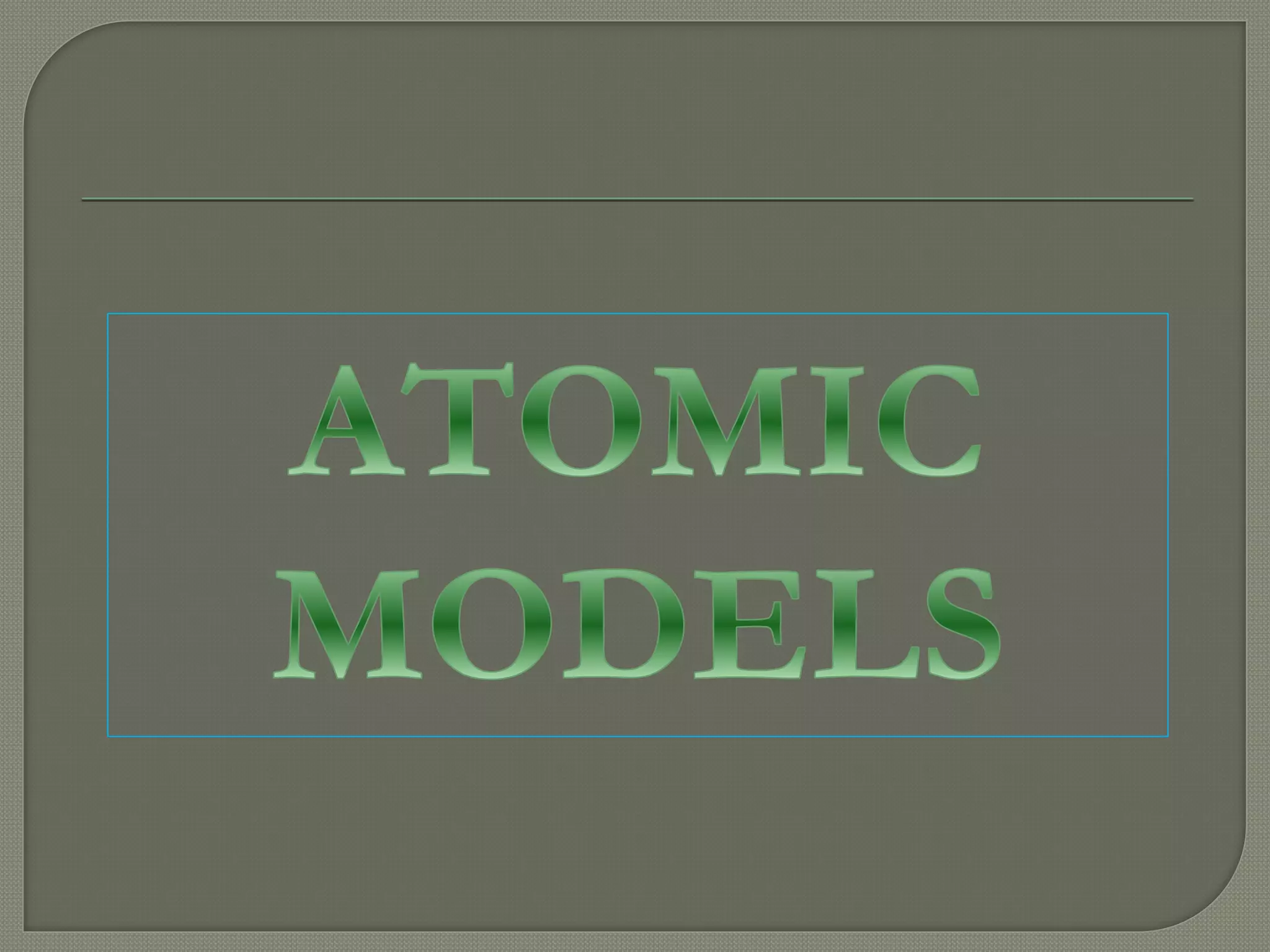 2 Atomic Structure.ppt | Chemistry | Science