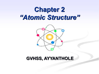 2 Atomic Structure.ppt