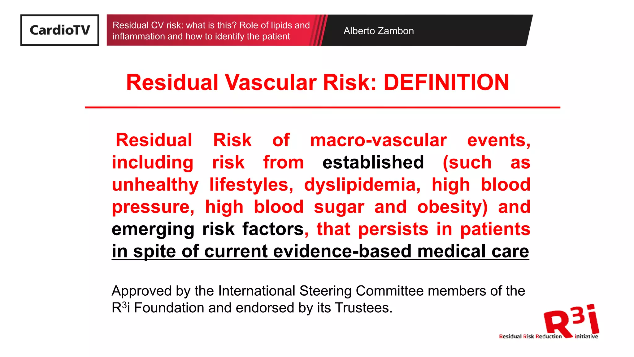 Residual CV risk: what is this? Role of lipids and inflammation and how ...