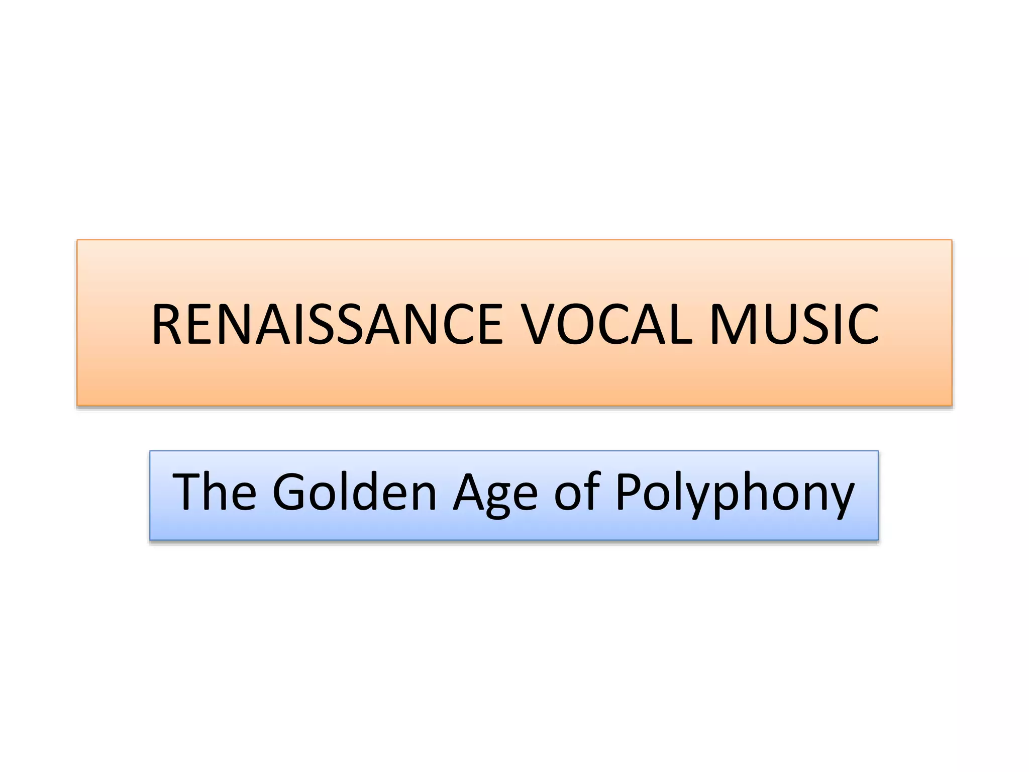 2b renaissance vocal music | PPTX