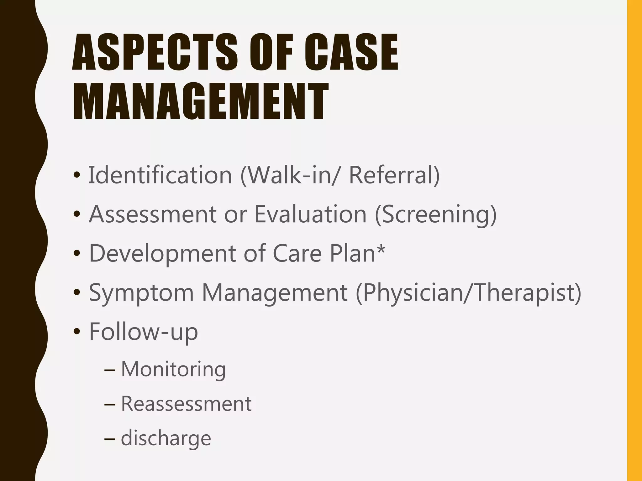 Case Management Documentation - 7.22.16