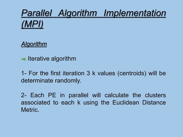 Parallel Algorithms K – means Clustering | PPT