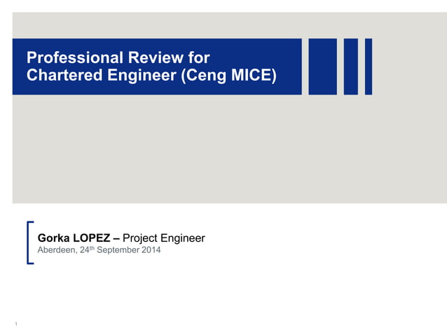 Chartered Engineer CEng MICE G Lopez | PPT