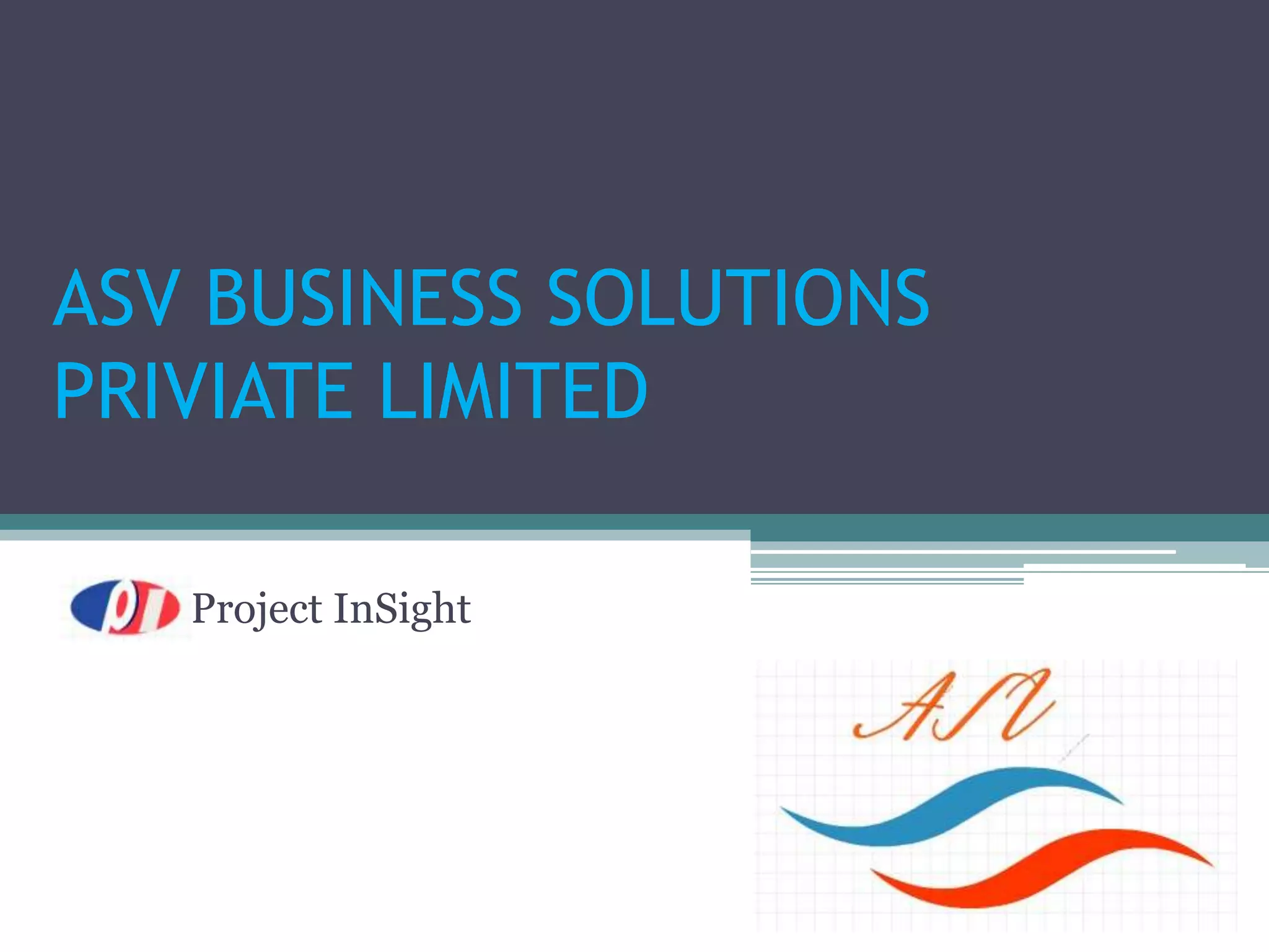 ASV Project Insight v1 | PPTX
