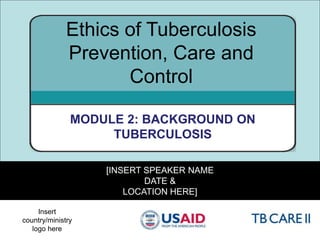 2 Background on Tuberculosis.pptx