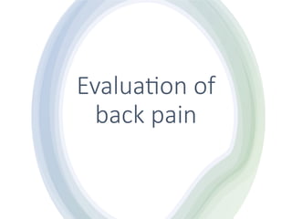 Evaluation of Back Pain: Clinical Identification of Pain Generators ...