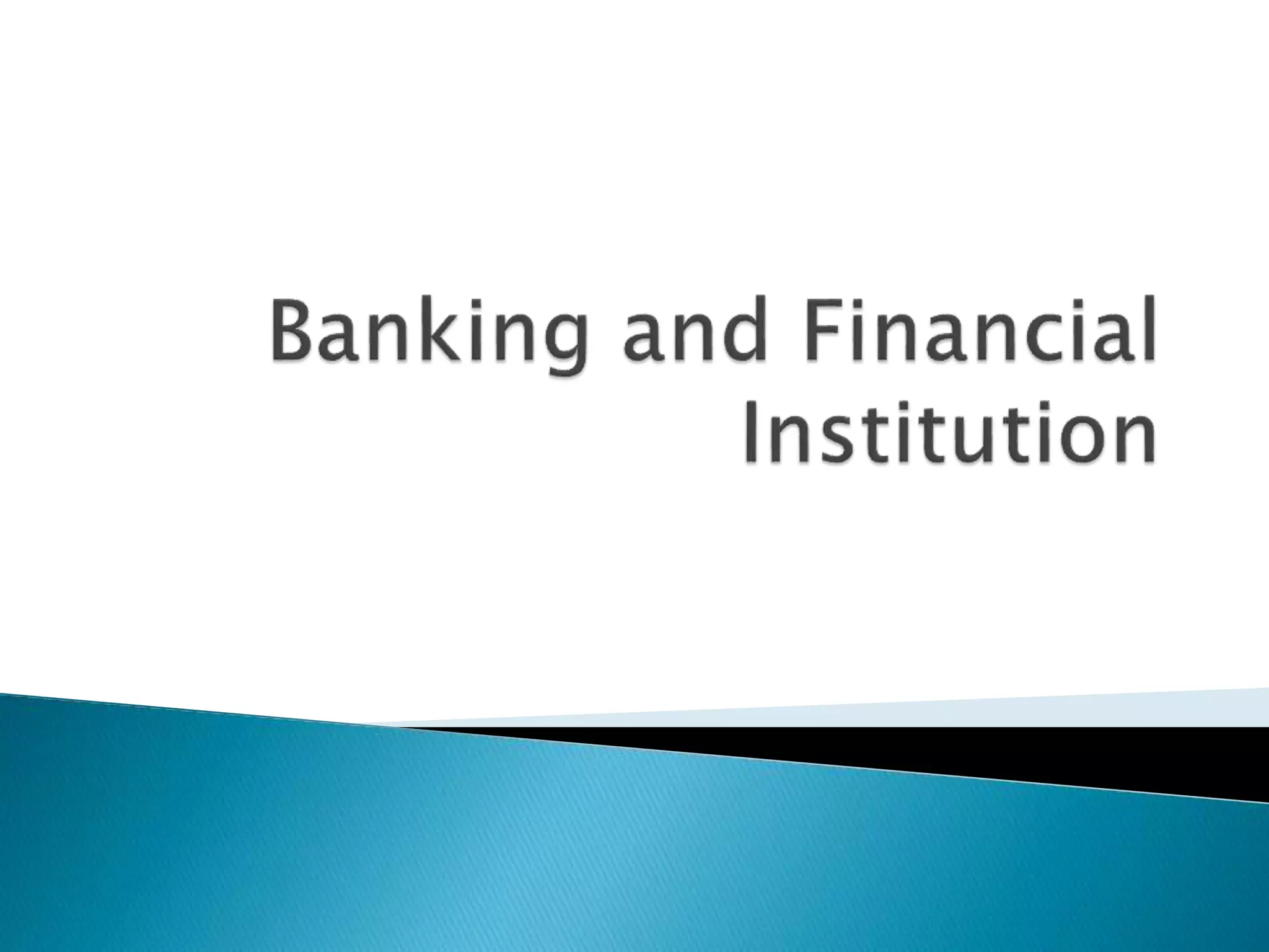 2 banking and financial institution | PPTX