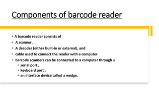 Working principle of a barcode Reader | PPTX