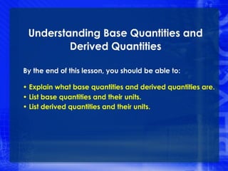 2 Base And Derived Quantities | PPT