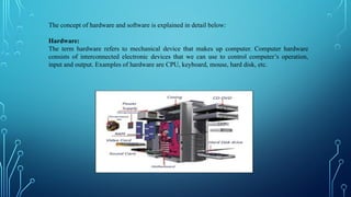 2_Basic concepts about computer Hardware _ Software.pptx