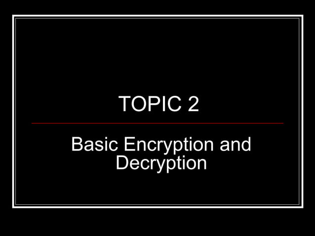 Basic Encryption Decryption Chapter 2 | PPT