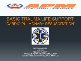 2)BASIC TRAUMA LIFE SUPPORT (CPR).pptx