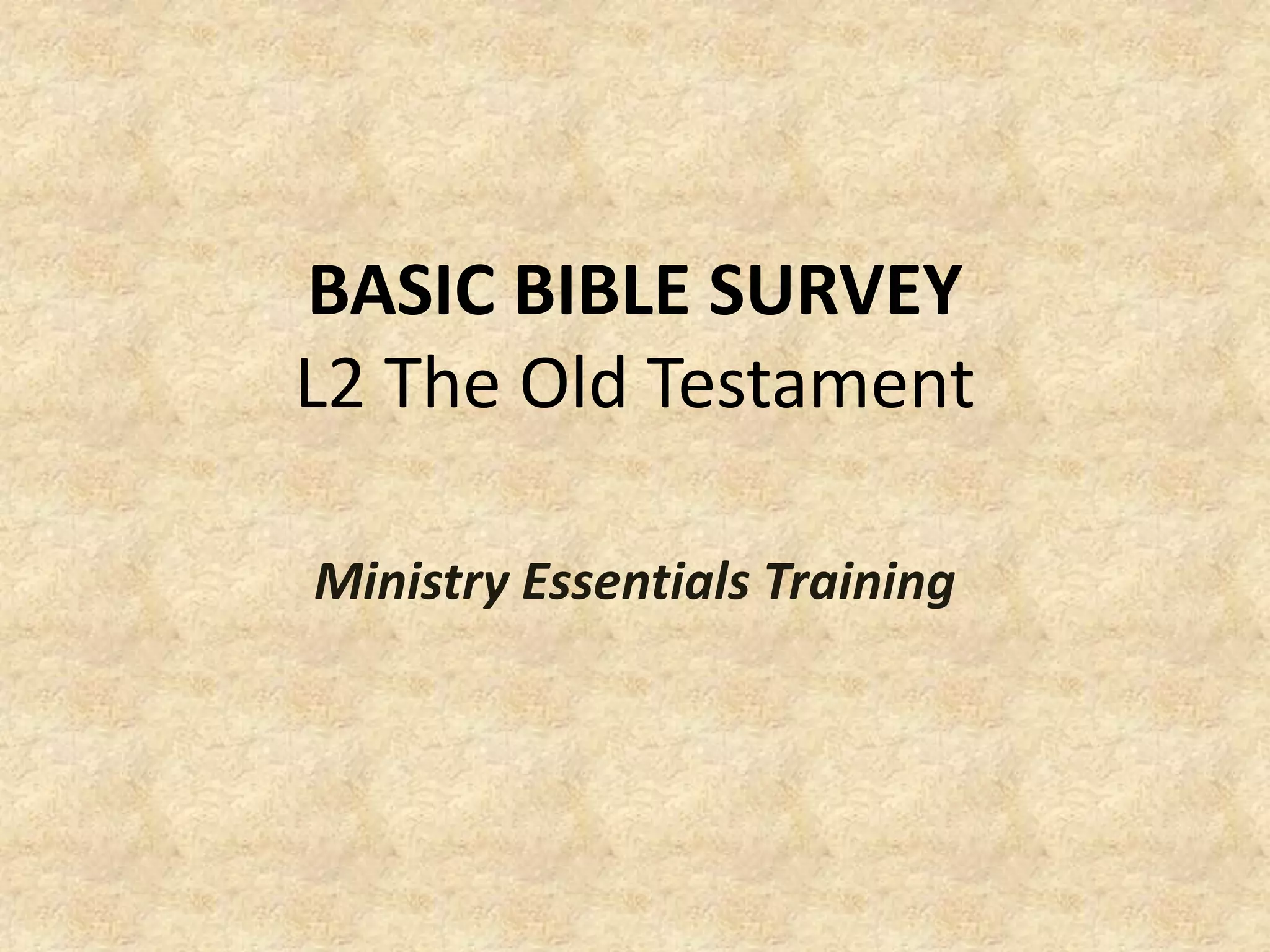 Basic Bible Survey Lesson 2 Old Testament | PPTX