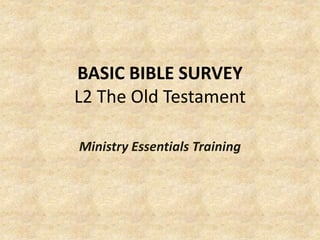 Basic Bible Survey Lesson 2 Old Testament | PPT