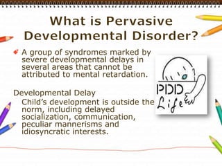 Pervasive Developmental Disorder | PPTX