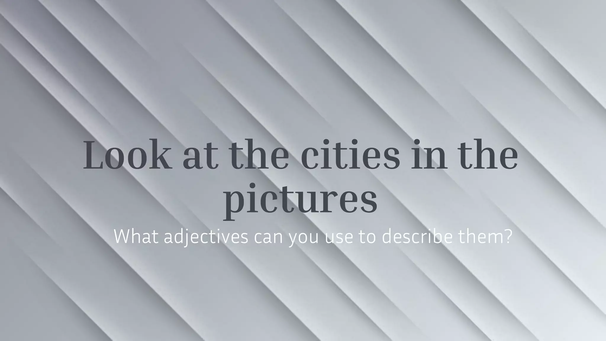 DESCRIBING CITIES - SUPERLATIVE | PPTX