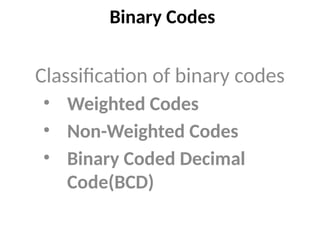 Binary Codes like Binary decimal Octal and Hexadecimal | PPT