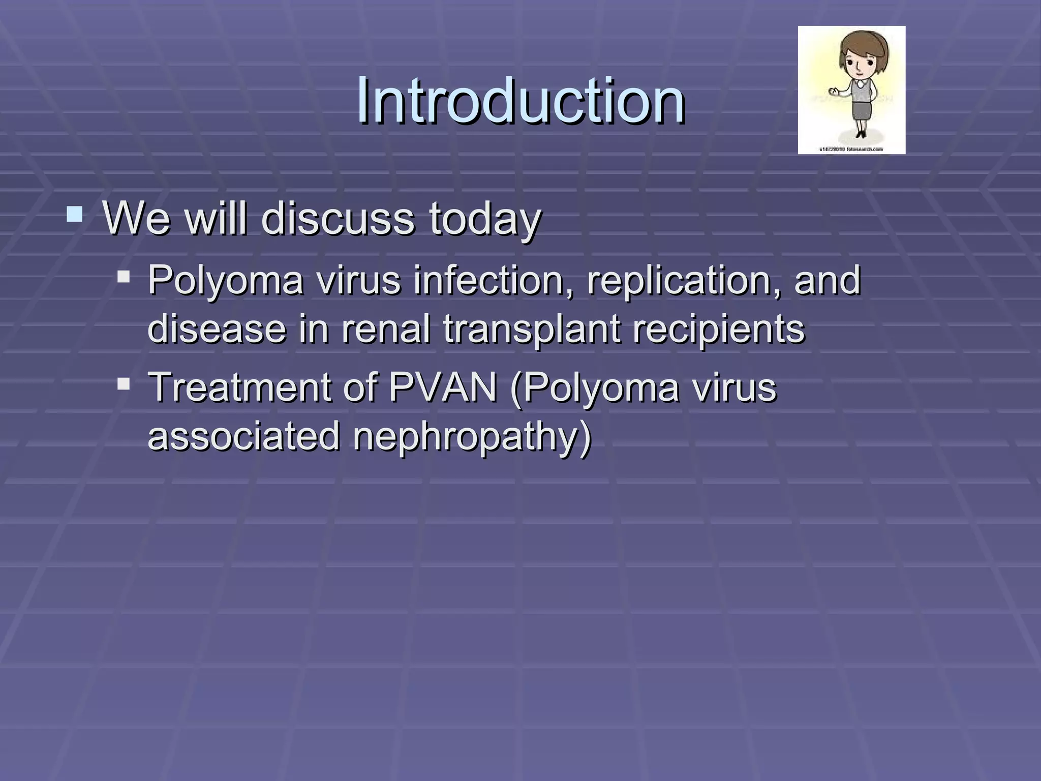 2 bk virus infection post renal transplant | PPT