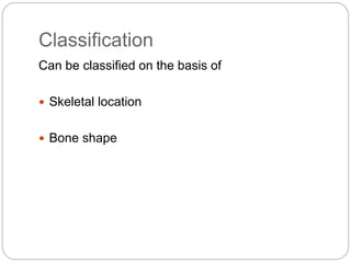 general anatomy and development of bones | PPTX
