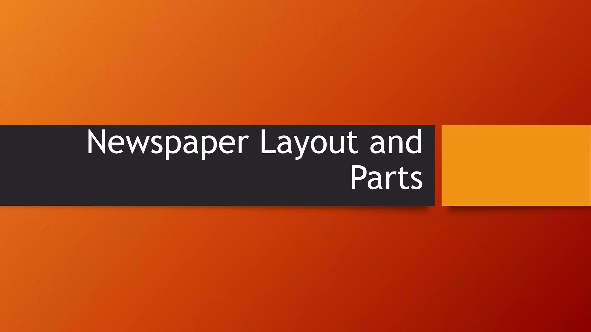 Newspaper Layout and Parts | PPT