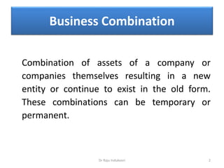 Business Combinations - Dr Raju Indukoori | PPT