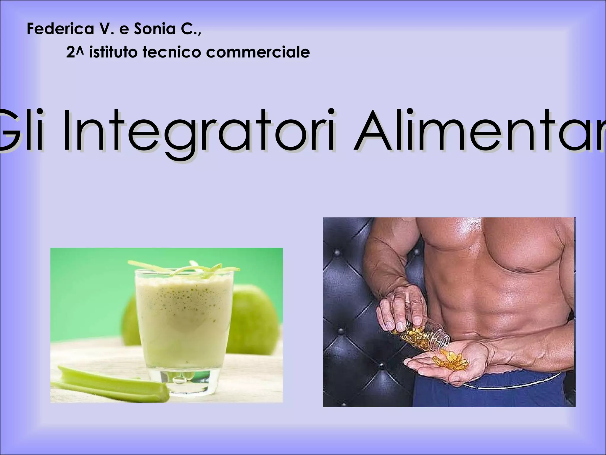 Integratori alimentari | PPT