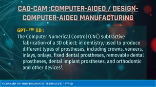 CAD CAM DENTURES IN PROSTHODONTICS : Dental advancements | PPTX