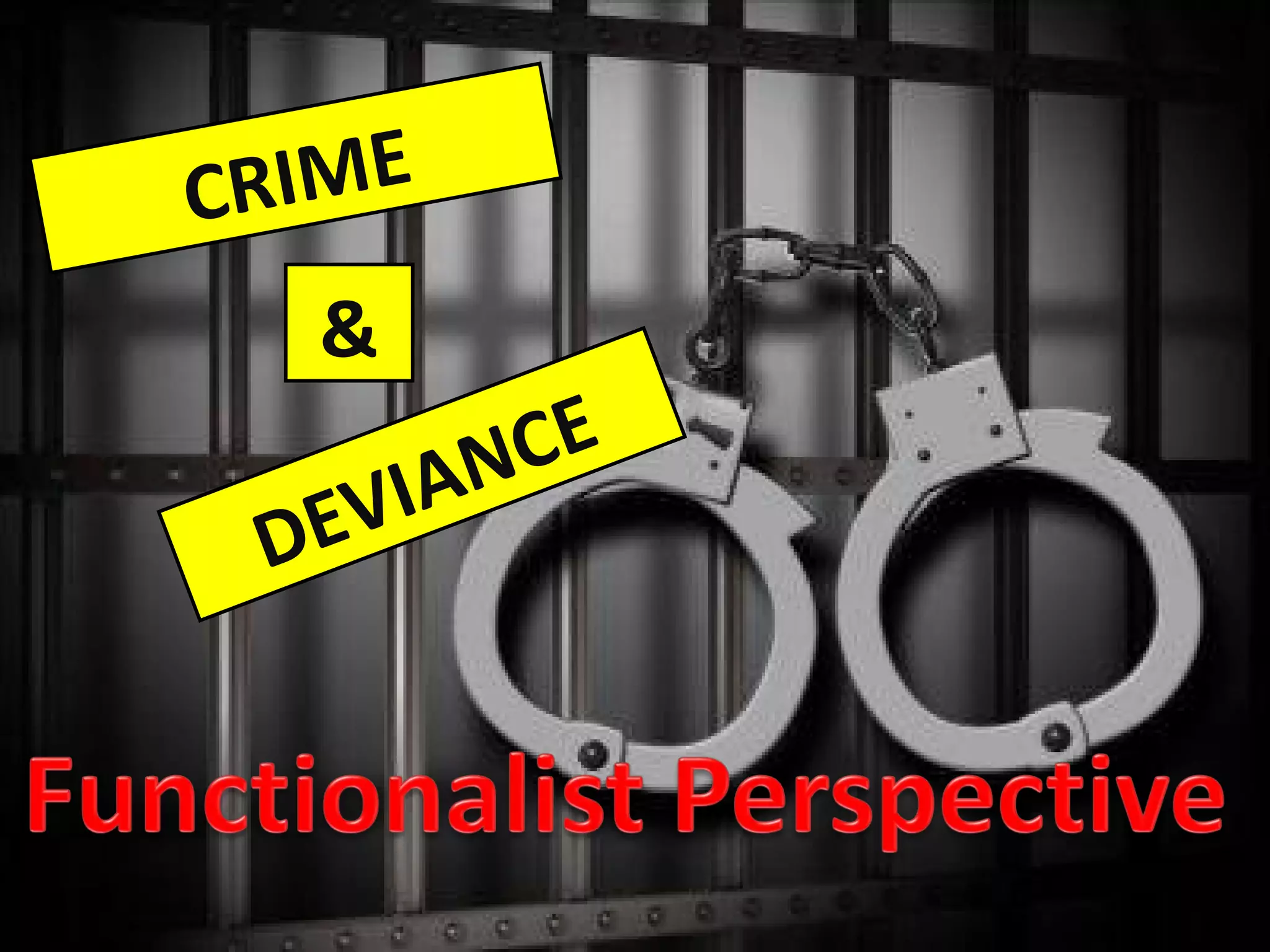 Crime and Deviance - Functionalist Approach | PPT