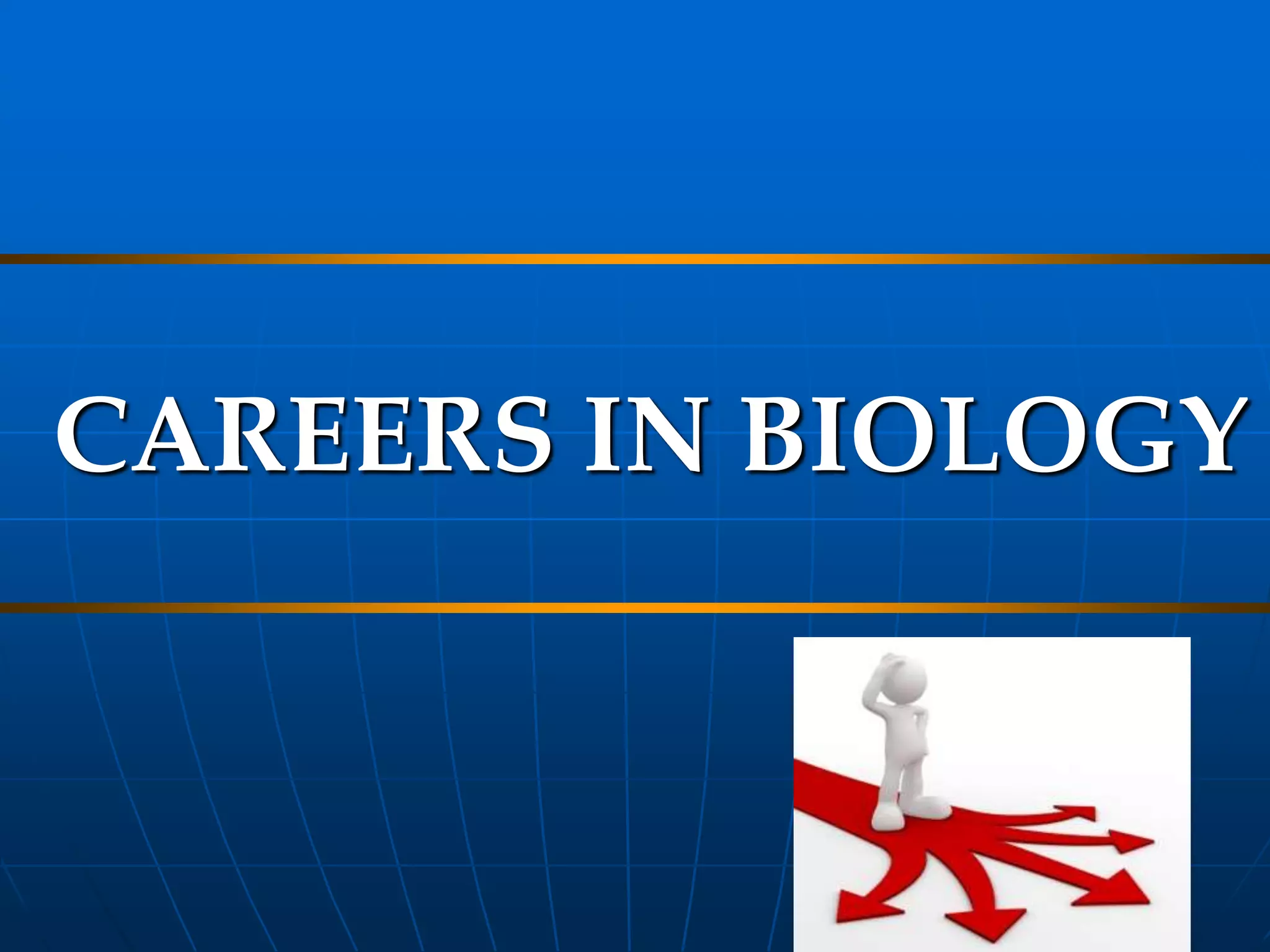 2 career in biology | PPTX