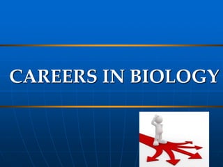 2 career in biology | PPTX