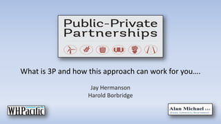 Public Private Partnerships_JH (002) | PPT