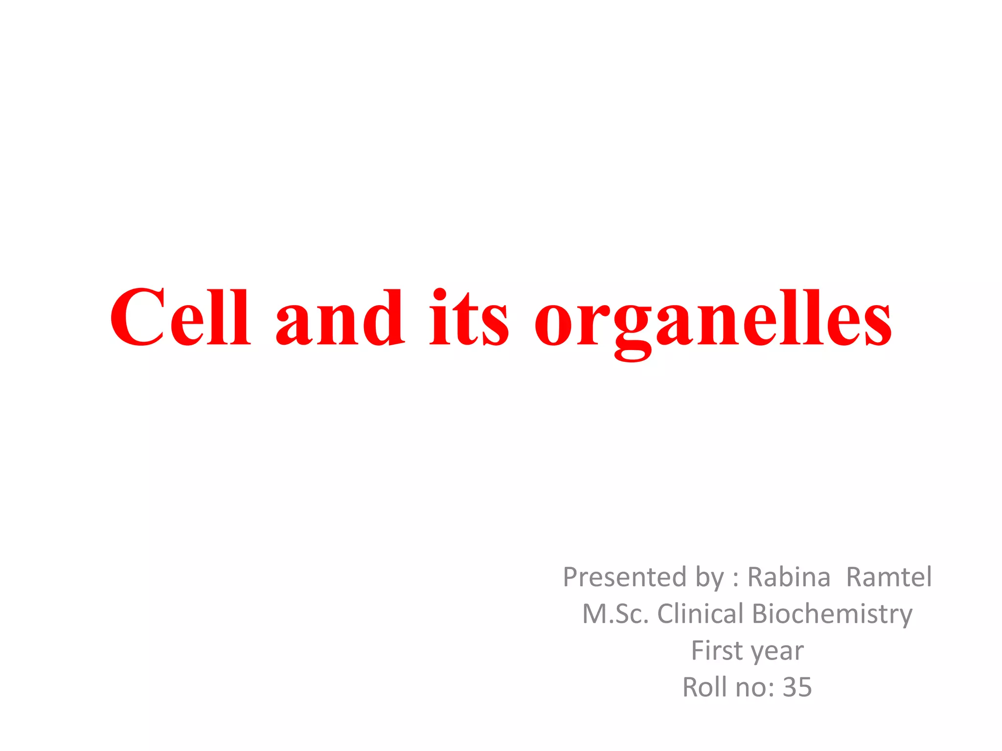 cell and its organelles | PPTX