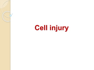 2 Cell injury by Ashiq wazir. Ppt | PPT