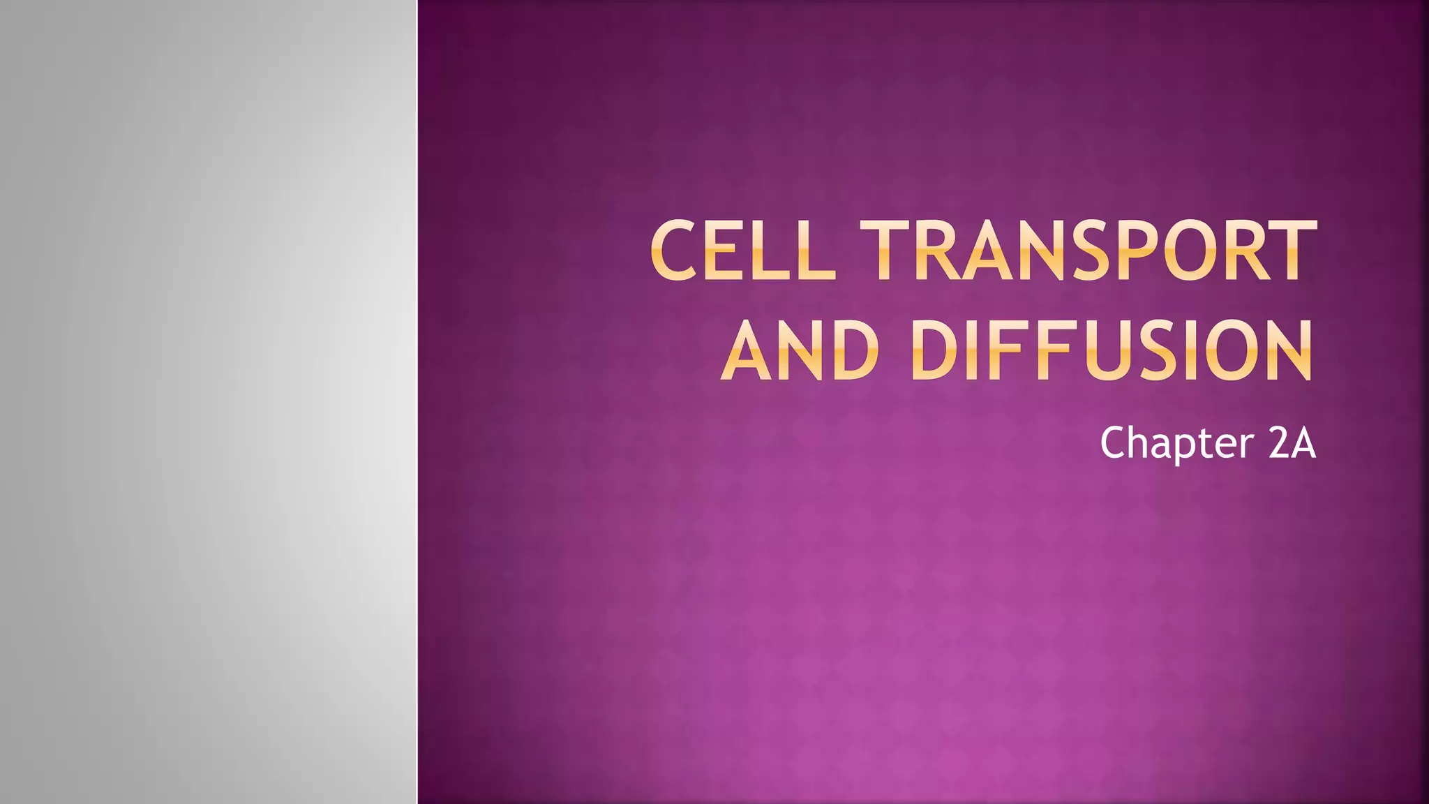 AS Biology - Cell transport and diffusion | PPTX