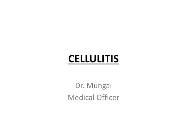 2) CELLULITIS.pptx