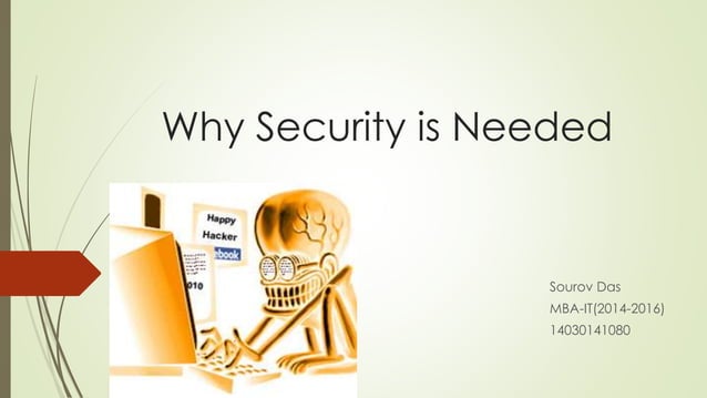 why security is needed | PPT