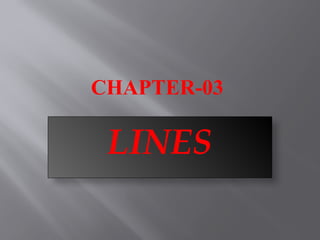 2 chapter--types of lines and their applications .pptx